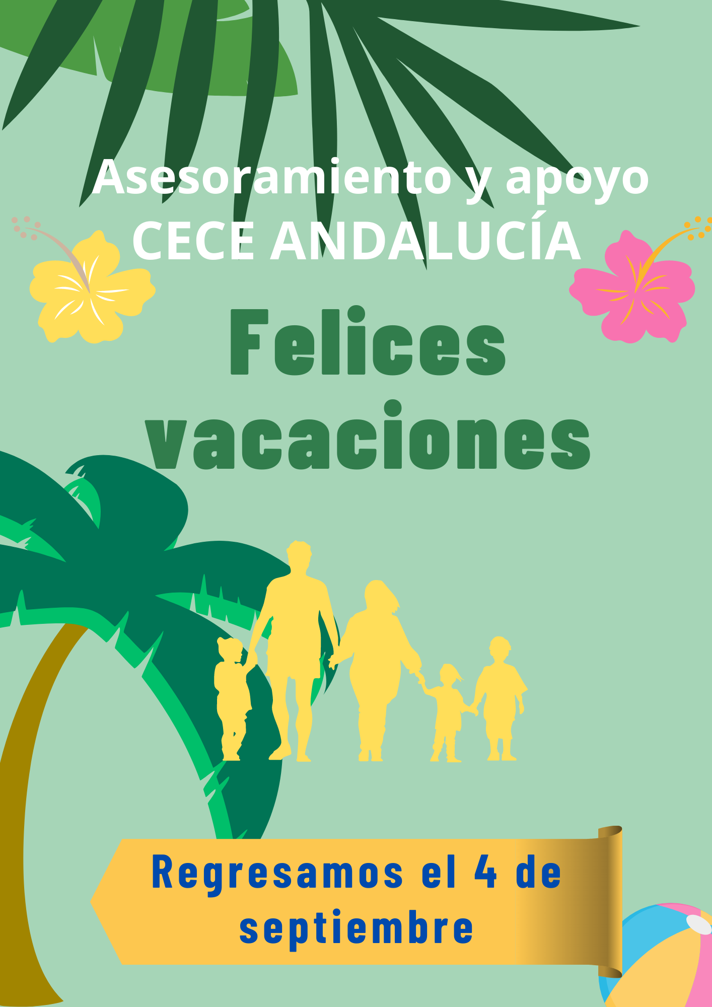 Felices vacaciones!! Regresamos el 4 de septiembre - CECE Andalucía